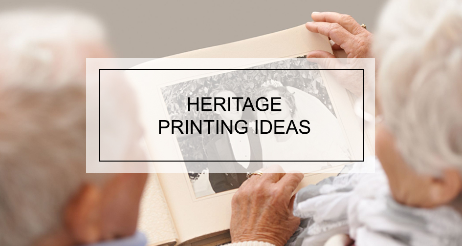 Heritage Printing Ideas
